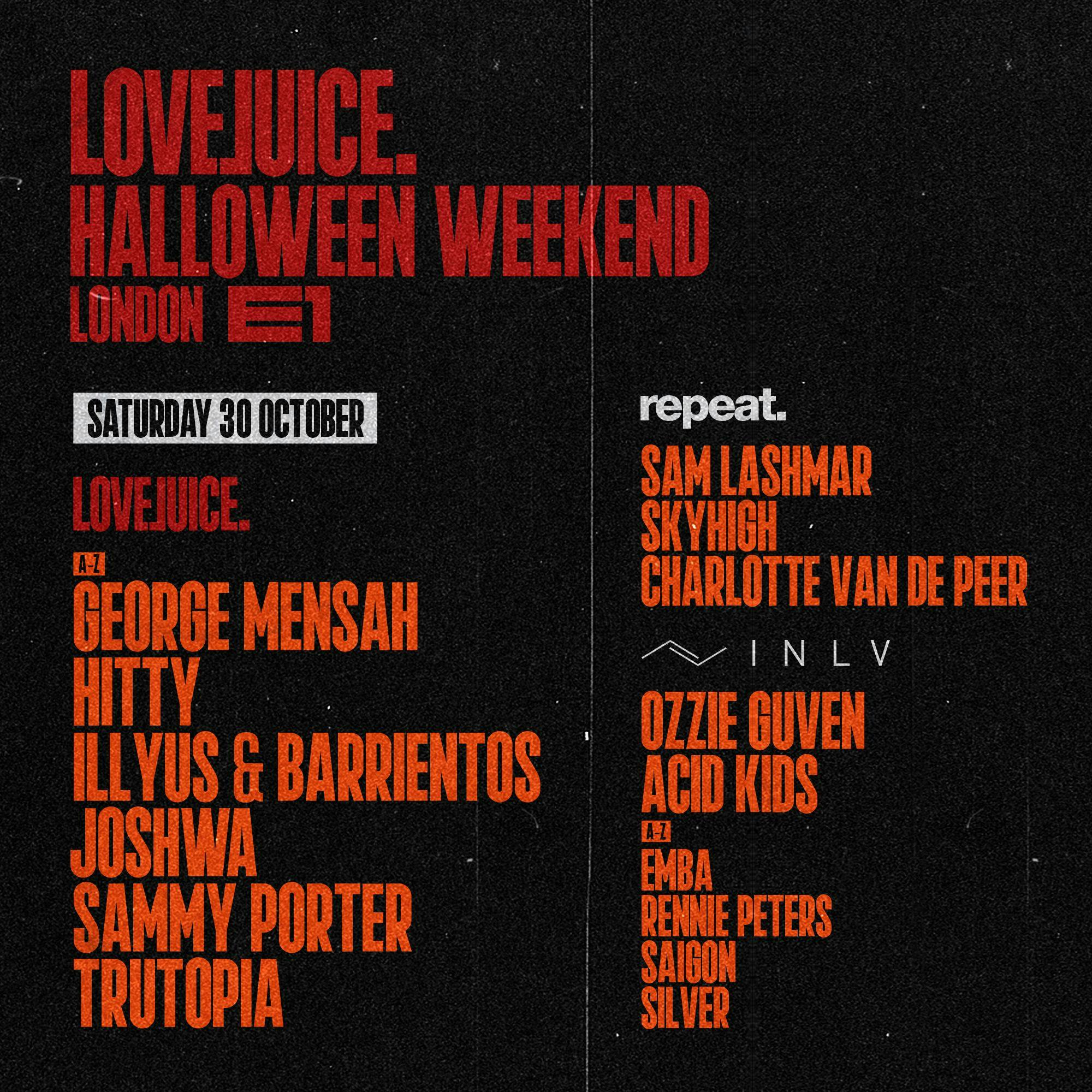 Lovejuice Halloween E1 London Sat 30th Oct 2pm 10pm